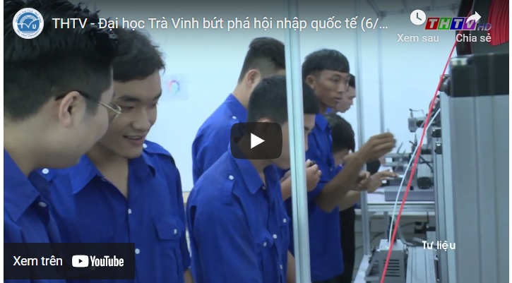 THTV – Đại học Trà Vinh bứt phá hội nhập quốc tế (6/2021) - VACC